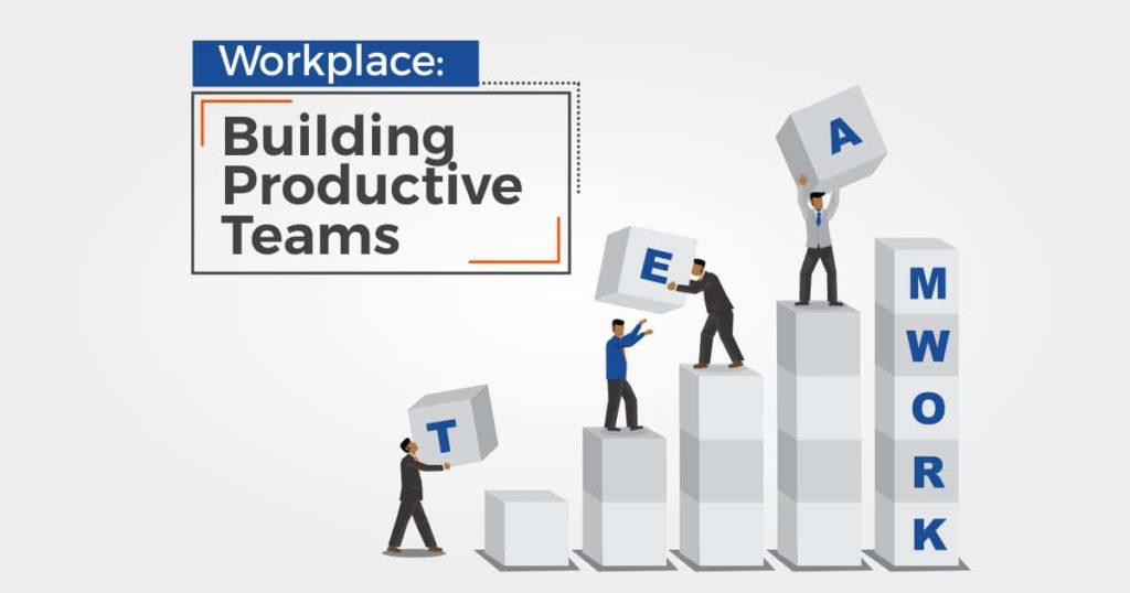 5 Steps to Building Productive Teams at Work - Jobberman Nigeria