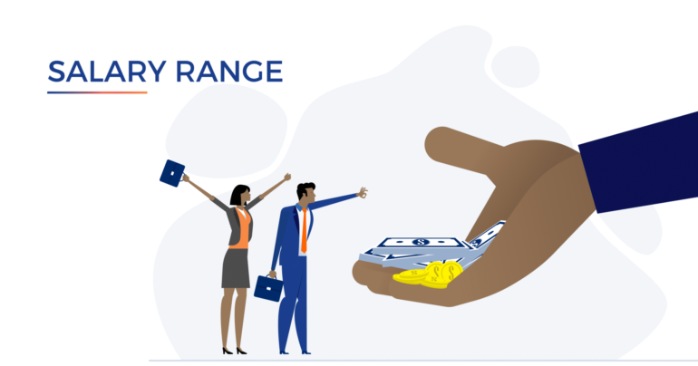 Salary Range: How To Decide What to Request at an Interview