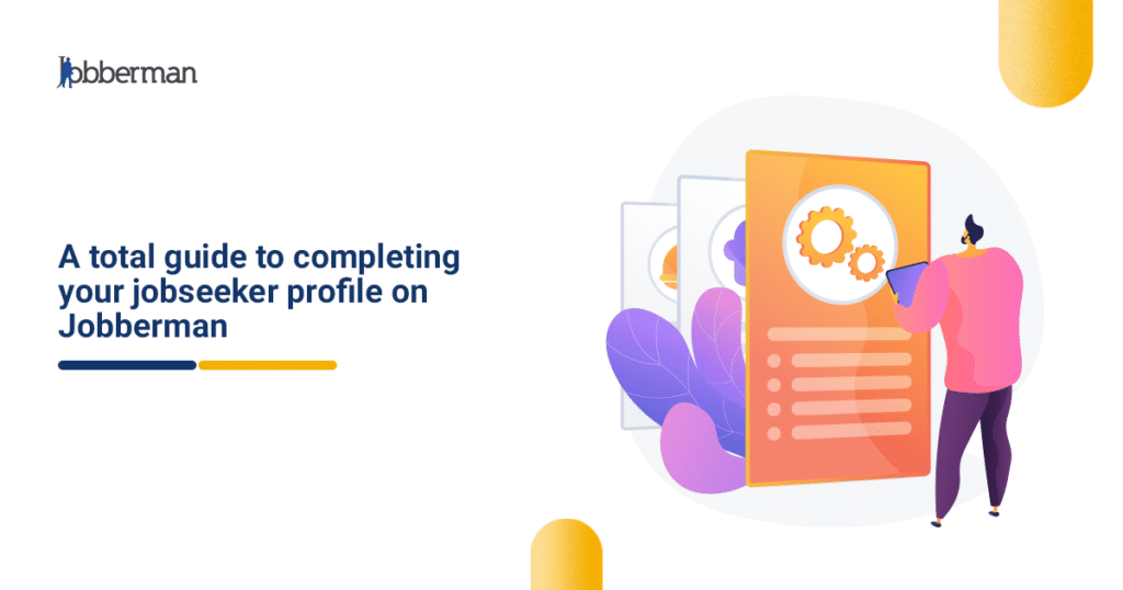A Total Guide to Completing Your Jobseeker Profile on Jobberman ...