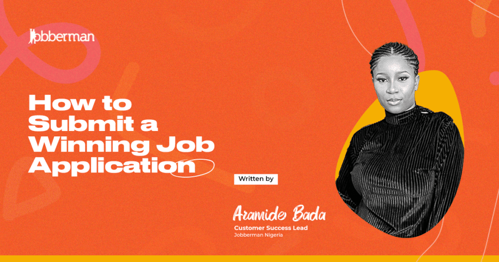 How to Submit a Winning Job Application; Step-by-Step Guide - Jobberman ...