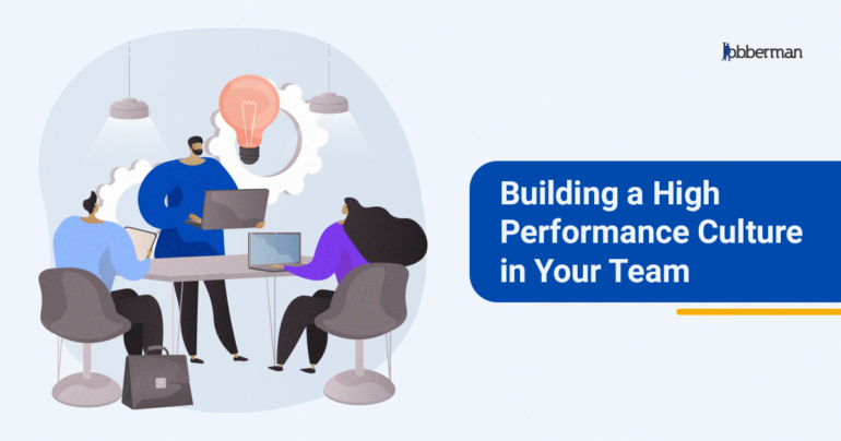 Tips for Inspiring a High-Performance Culture in Your Team - Jobberman ...