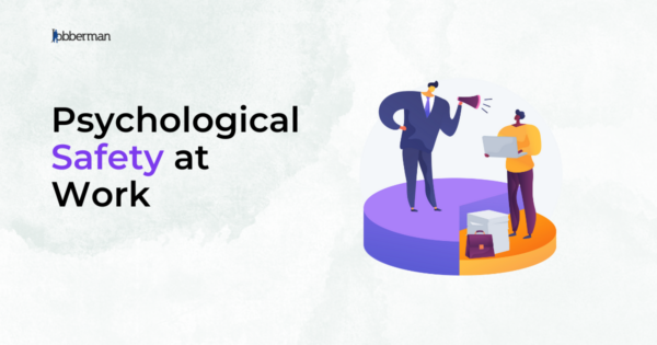 Tips for Creating a Psychologically Safe Work Environment - Jobberman ...