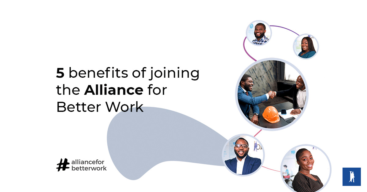 5 benefits of joining the Alliance for Better Work - Jobberman Nigeria